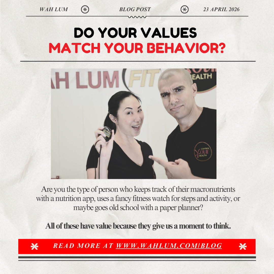 Do your values match your behavior? - WAH LUM®